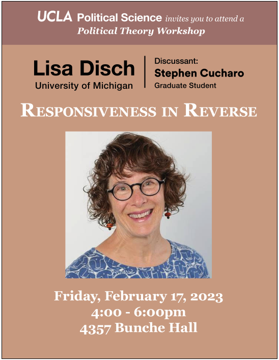 Political Theory Workshop on 2/17/2023 (Lisa Disch) - UCLA Political ...