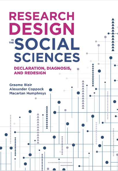 Research Design in the Social Sciences: Declaration, Diagnosis, and ...
